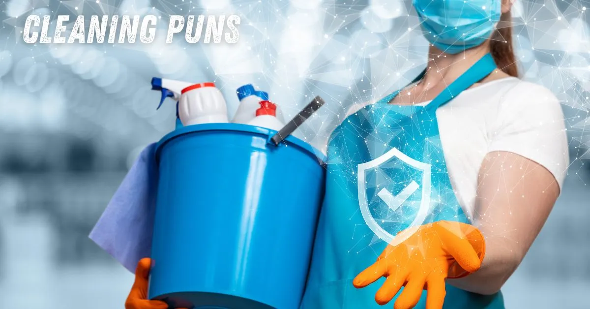 893+Cleaning Puns to Dust Away Your Stress